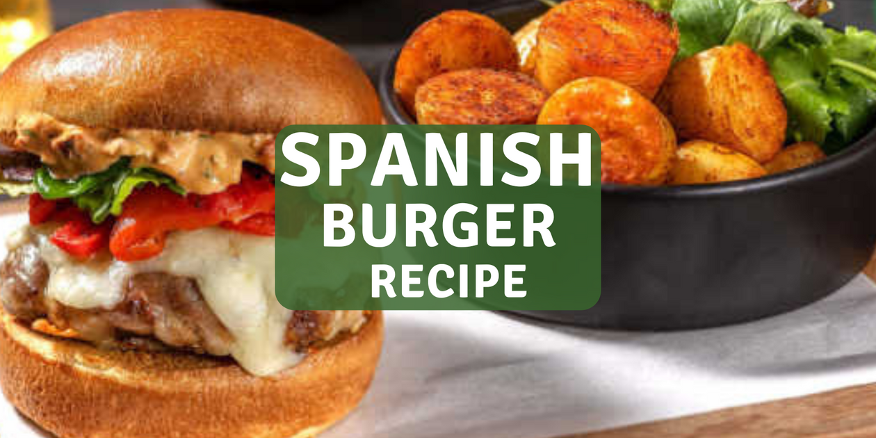 Spanish Burger Recipe — Lidgates Butchers